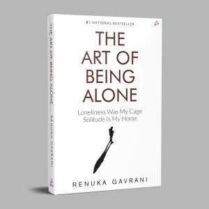 The Art of Being ALONE by Renuka Gavrani: Book Review